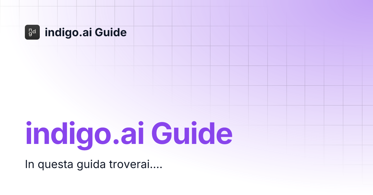 indigo.ai Guide | indigo.ai Guide