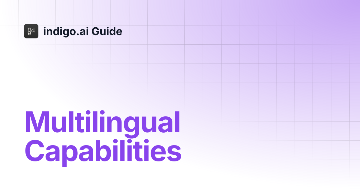 Multilingual Capabilities | indigo.ai Guide